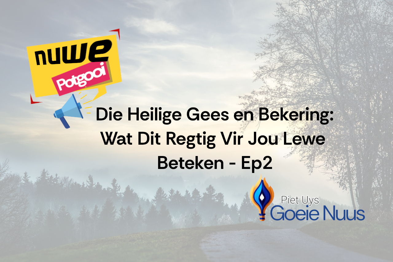 Die Heilige Gees en Bekering: Wat Dit Regtig Vir Jou Lewe Beteken - Ep2 ...